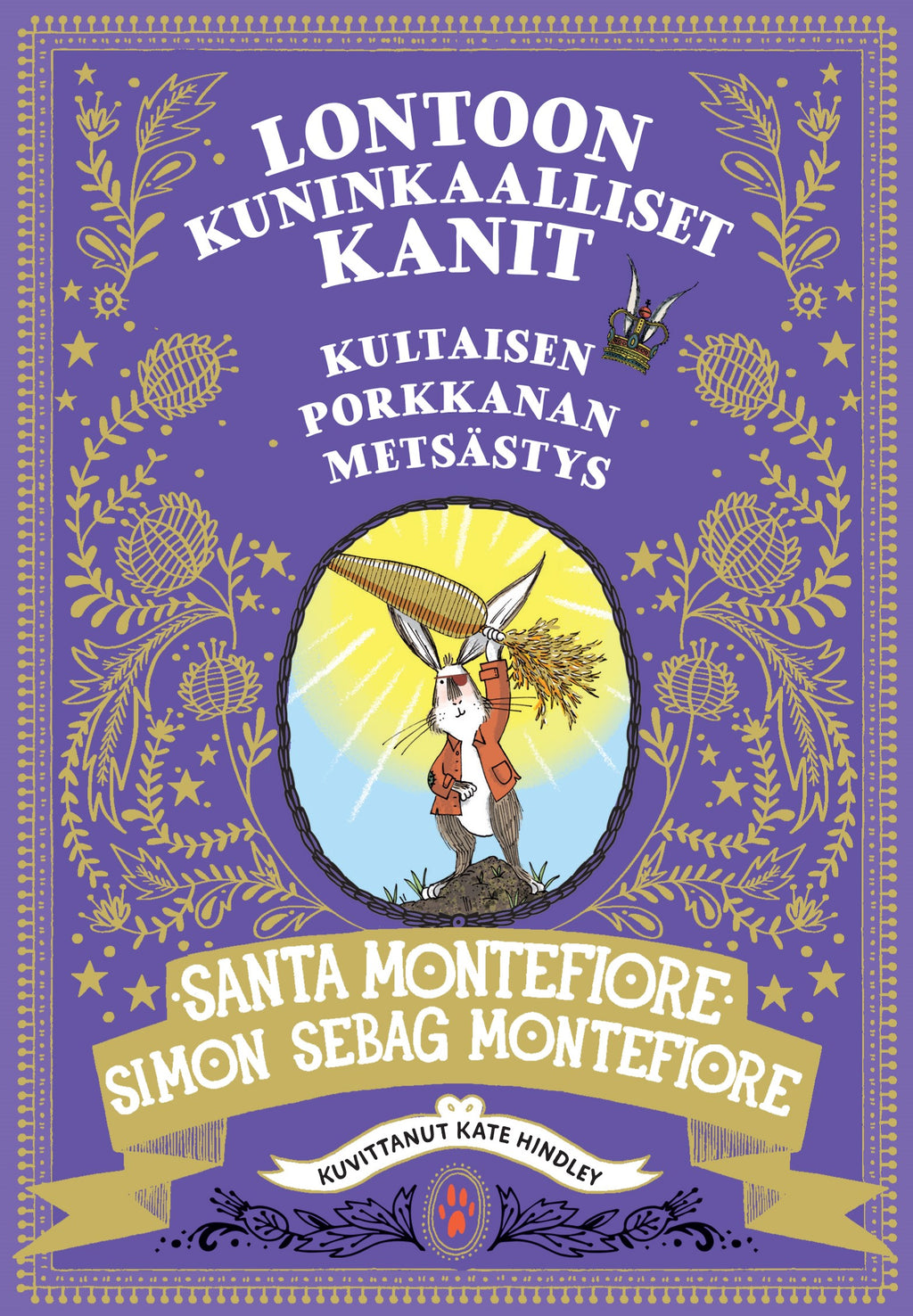 Lontoon kuninkaalliset kanit 4 - Kultaisen porkkanan metsästys, e-kirj